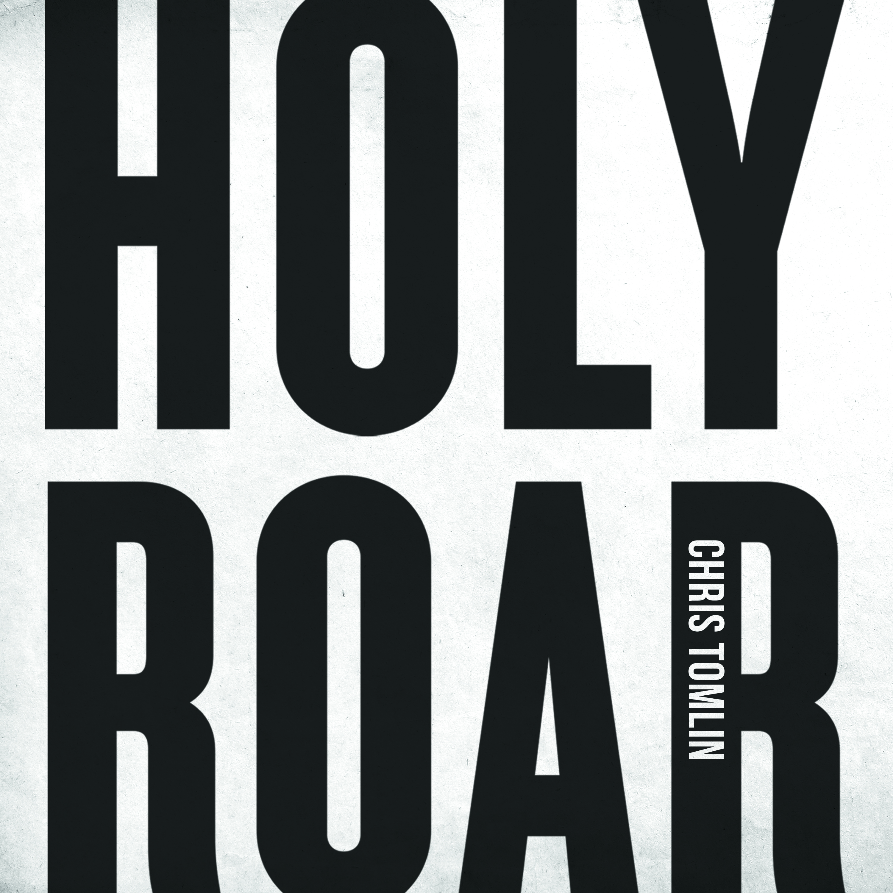 Chris Tomlin – Holy Roar – Moy Chronicles